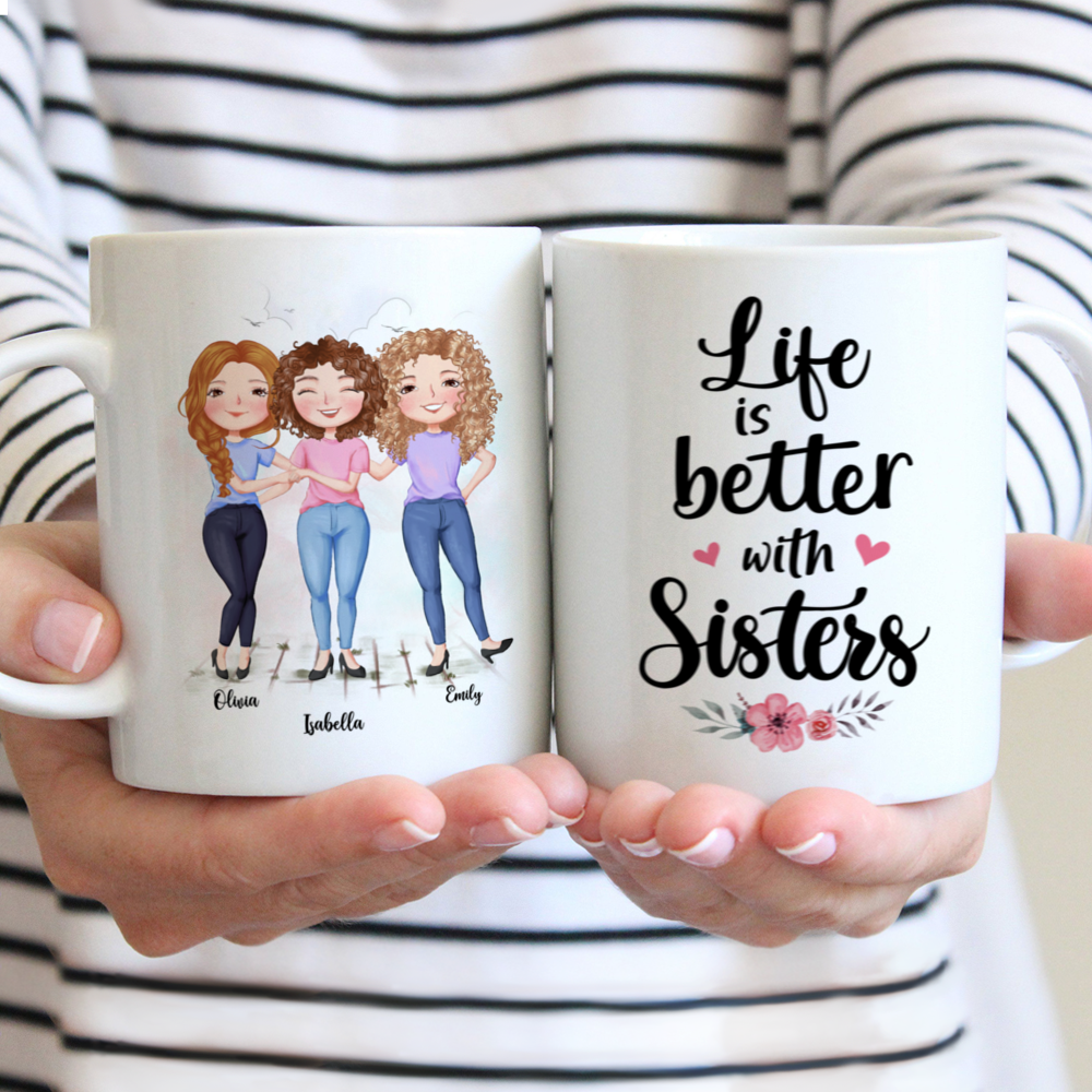 Sisters - Life Is Better With Sisters - Personalized Mug