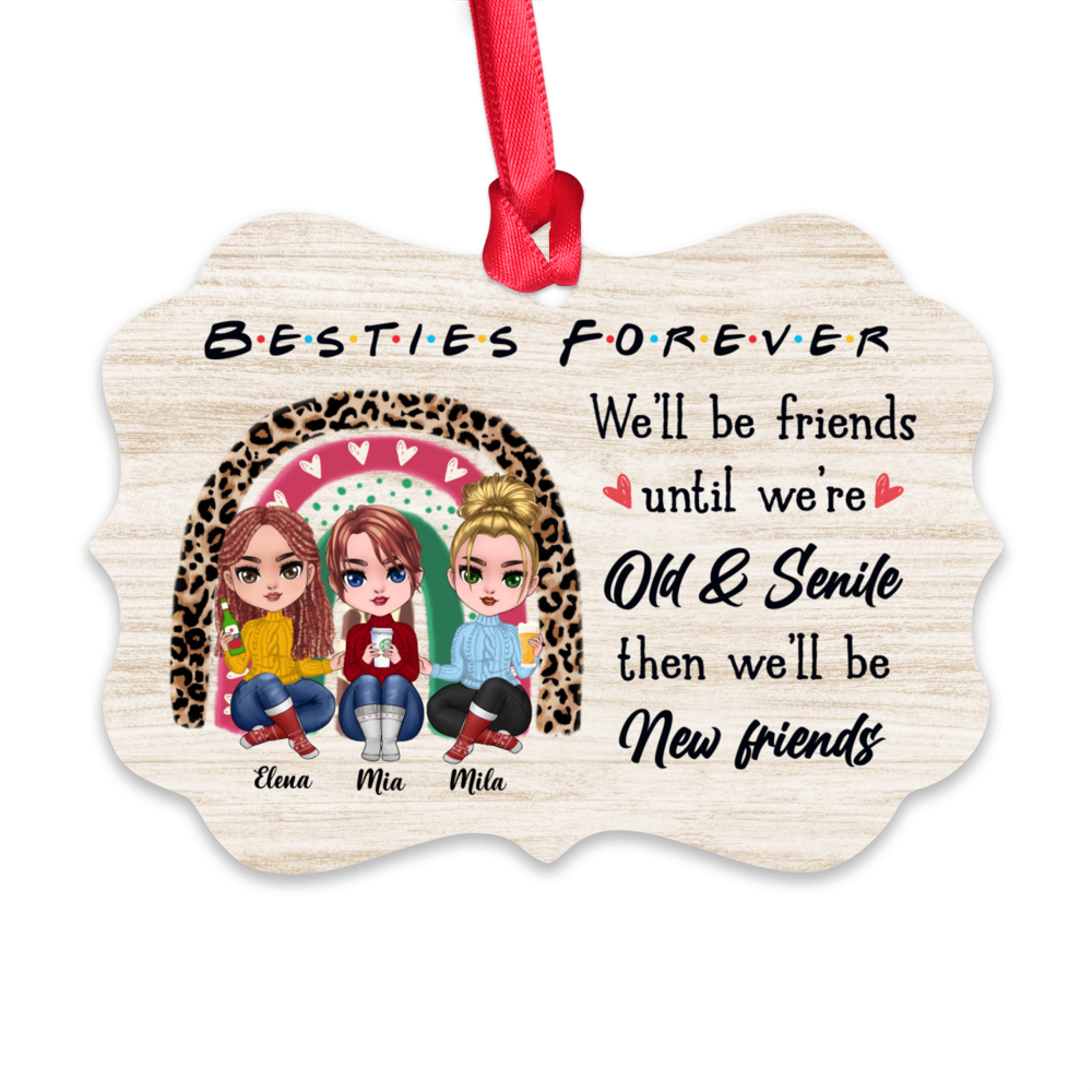 Best friends - Besties Forever. We’ll Be Friends Until We’re Old And ...