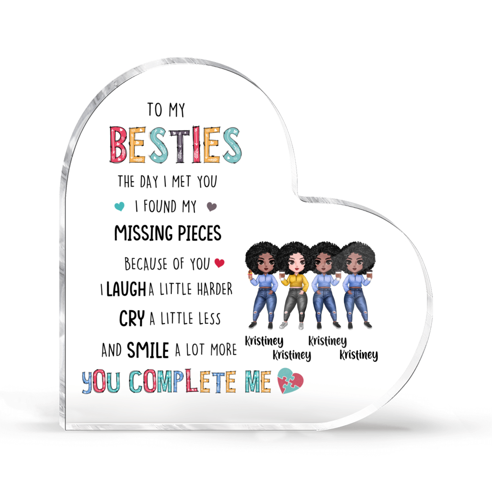 Heart Acrylic Transparent Plaque - Besties - To my besties the day i ...