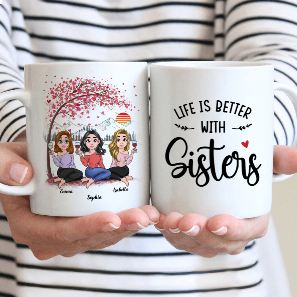Sisters - Friends - Life is better with sisters (22843) - Personalized Mug