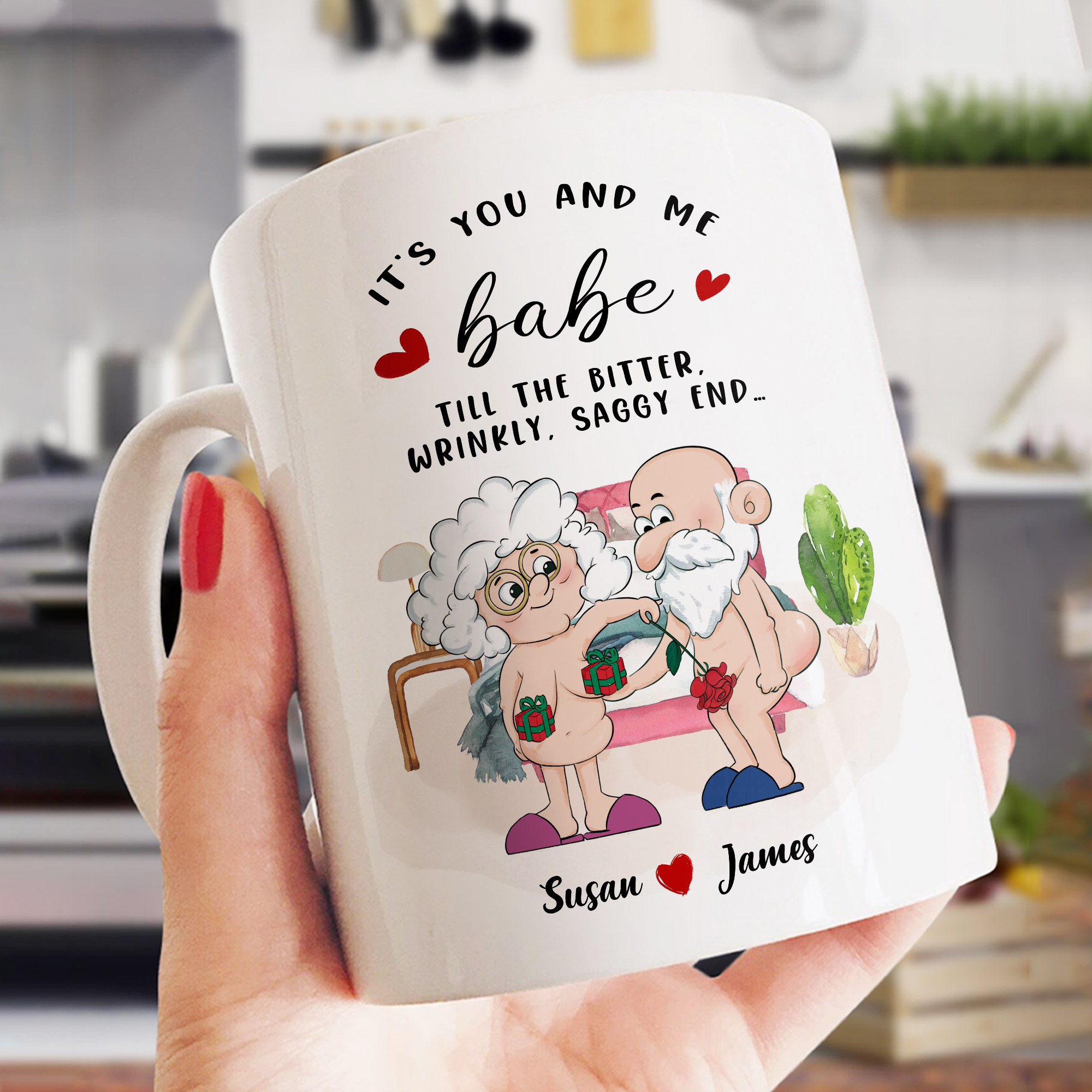 Funny Old Couple Mug - It's you and me babe till the bitter, wrinkly ...