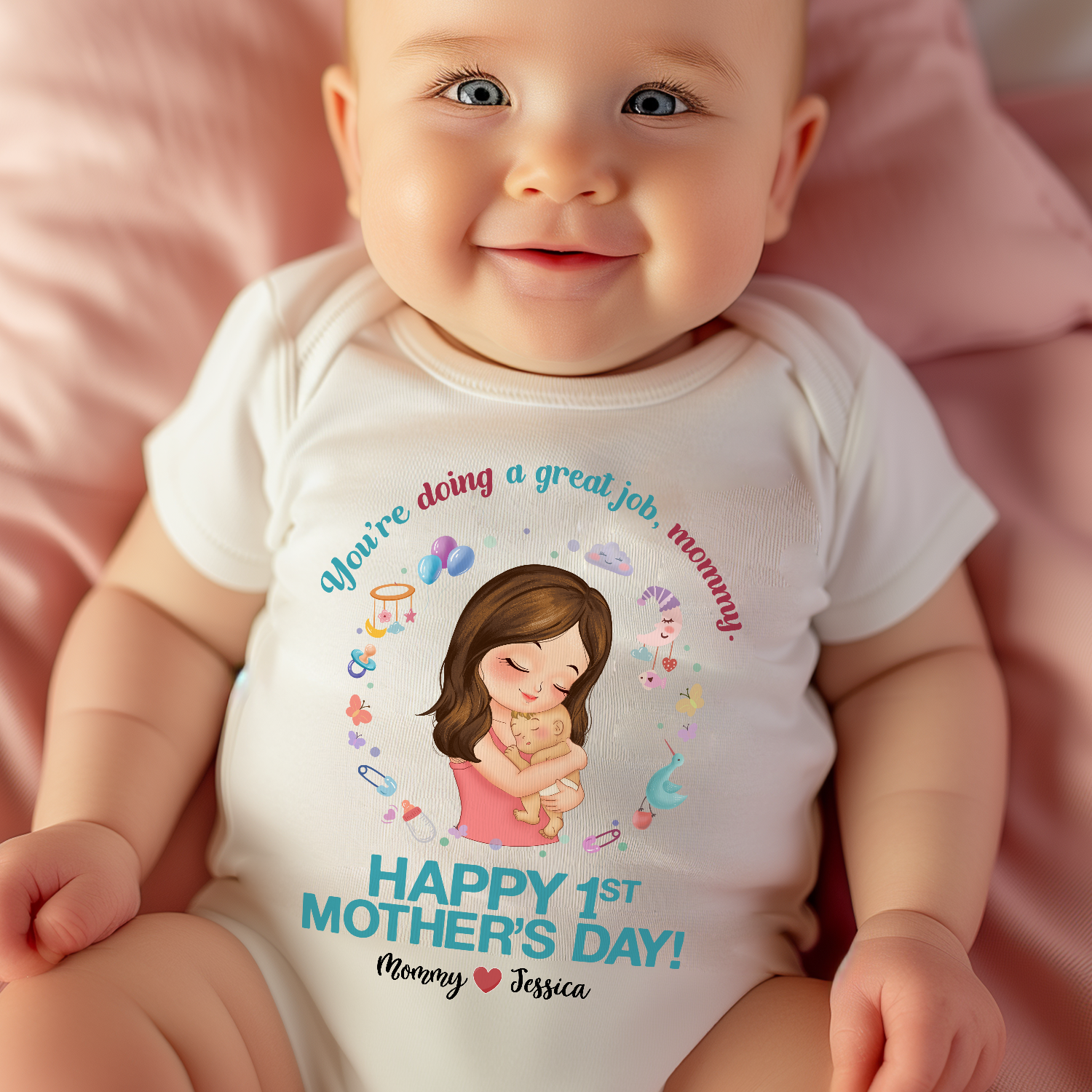 Mother and Baby - You're doing a great job mommy happy 1st mother's day ...
