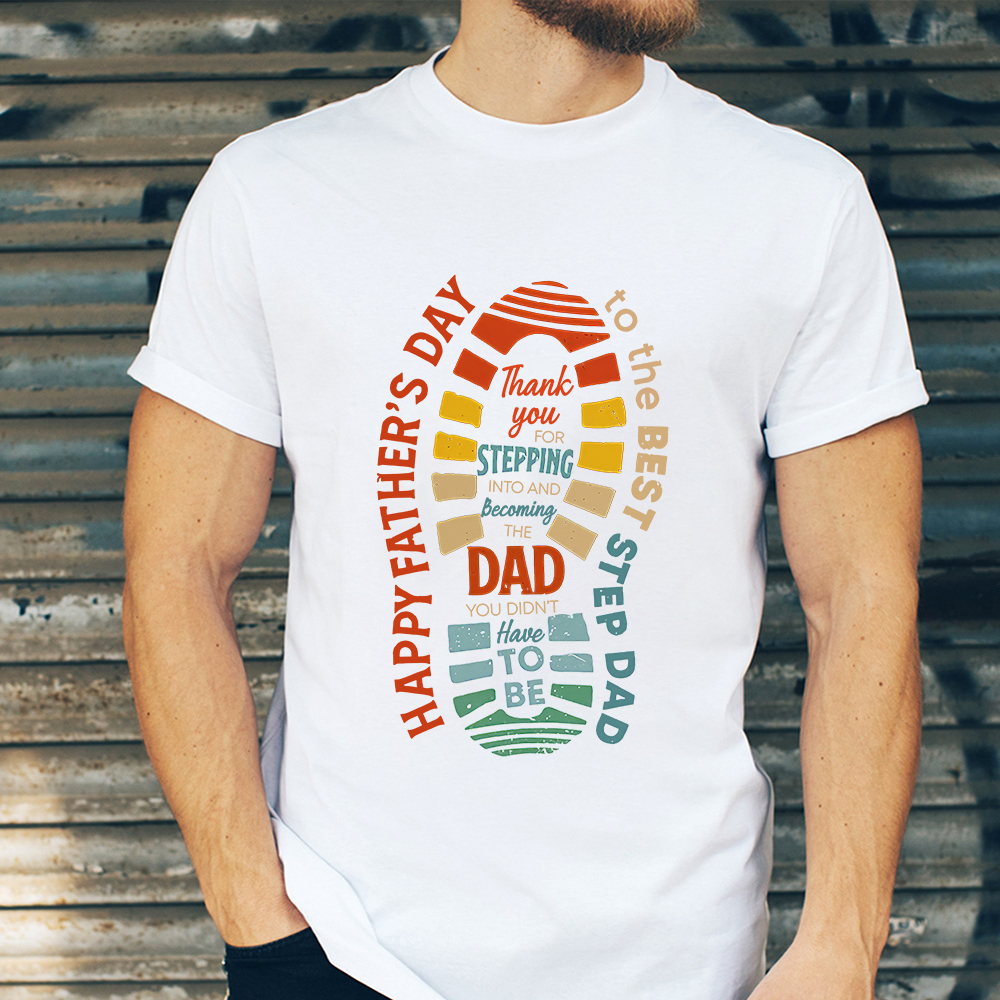 Father's Day 2023 - Happy Father's Day To The Best Stepdad Shirt, Gift ...