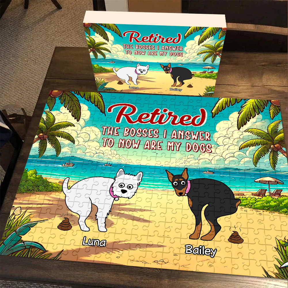 Retirement Gifts - Retired the bosses I answer to now are my dogs ...