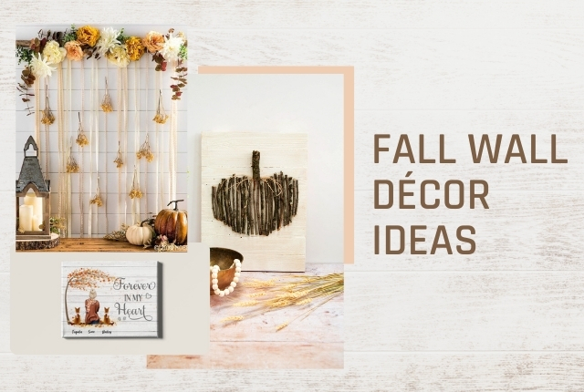 Fall Wall Decor - What Are The Best 10 Ideas For Your Living Space