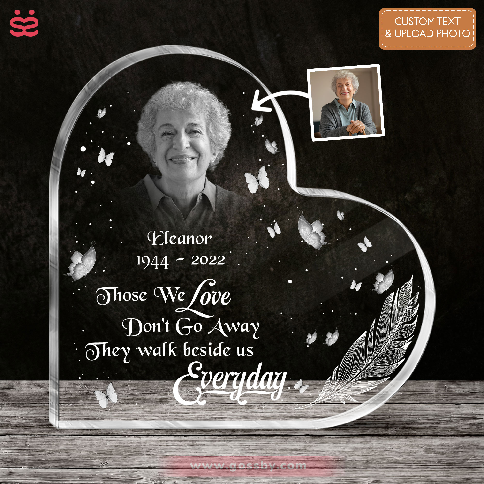 Acrylic Heart Plaque - Those We Love Don't Go Away, They Walk Beside Us ...
