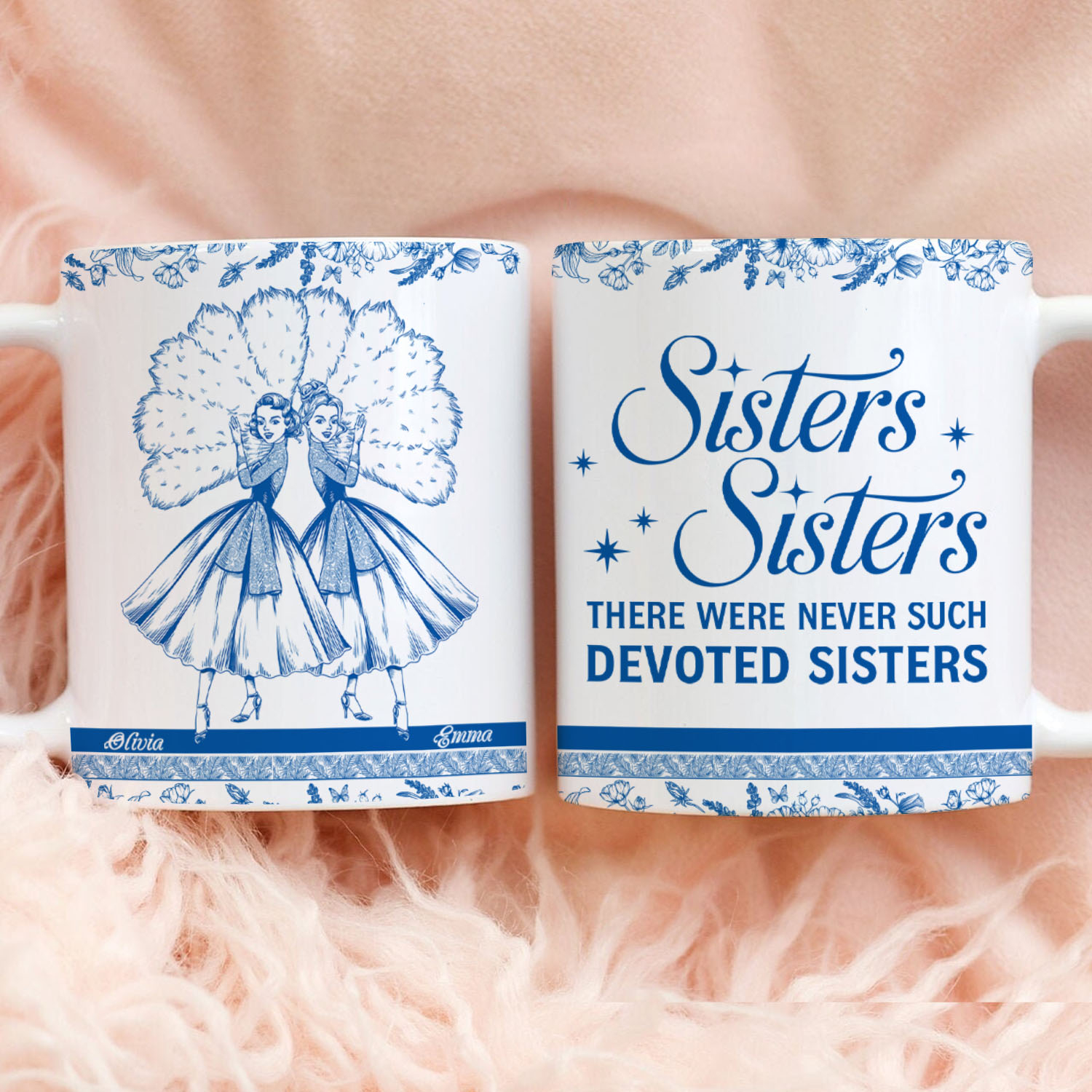 Personalized Sisters Mug – There Were Never Such Devoted Sisters