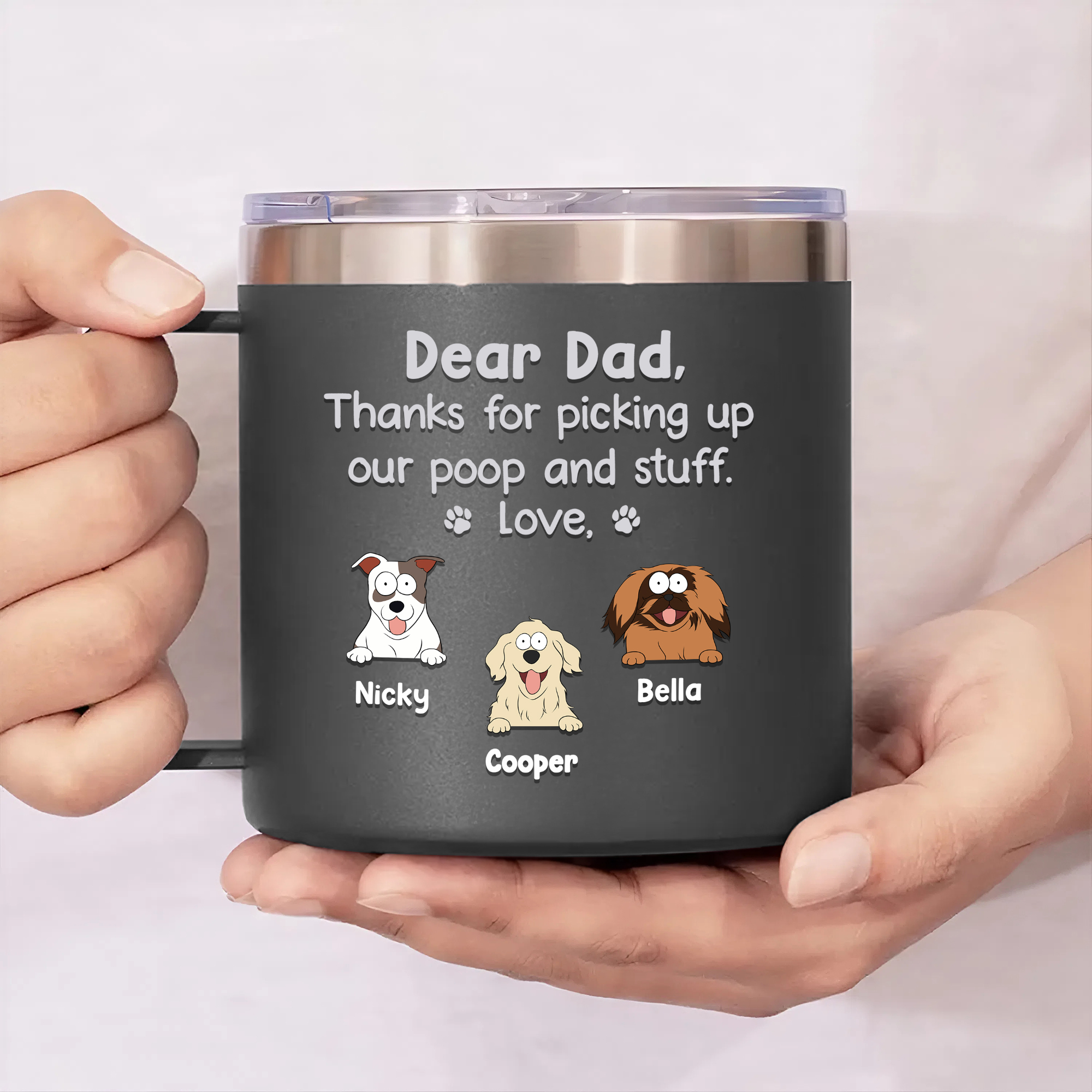 Gifts for Dog Lovers - Dear Dad, thank for picking up our poop and ...